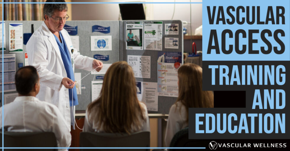 Vascular Access Training and Education | Vascular Wellness