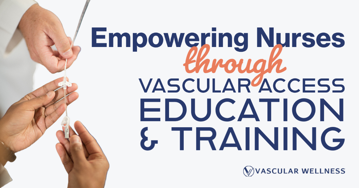 Vascular Access Training | Vascular Wellness