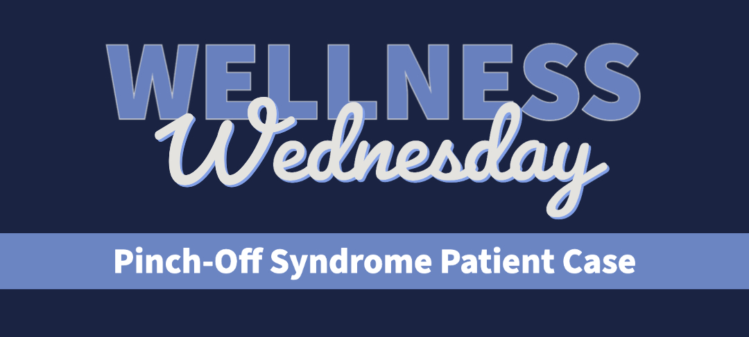 Pinch-Off Syndrome Patient Case | Vascular Wellness