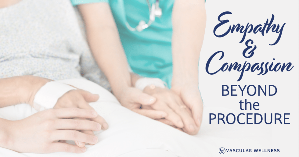 Empathy and Compassion Patient Story | Vascular Wellness