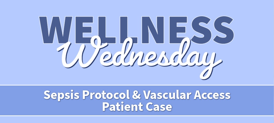 Sepsis Protocol and Vascular Access | Vascular Wellness