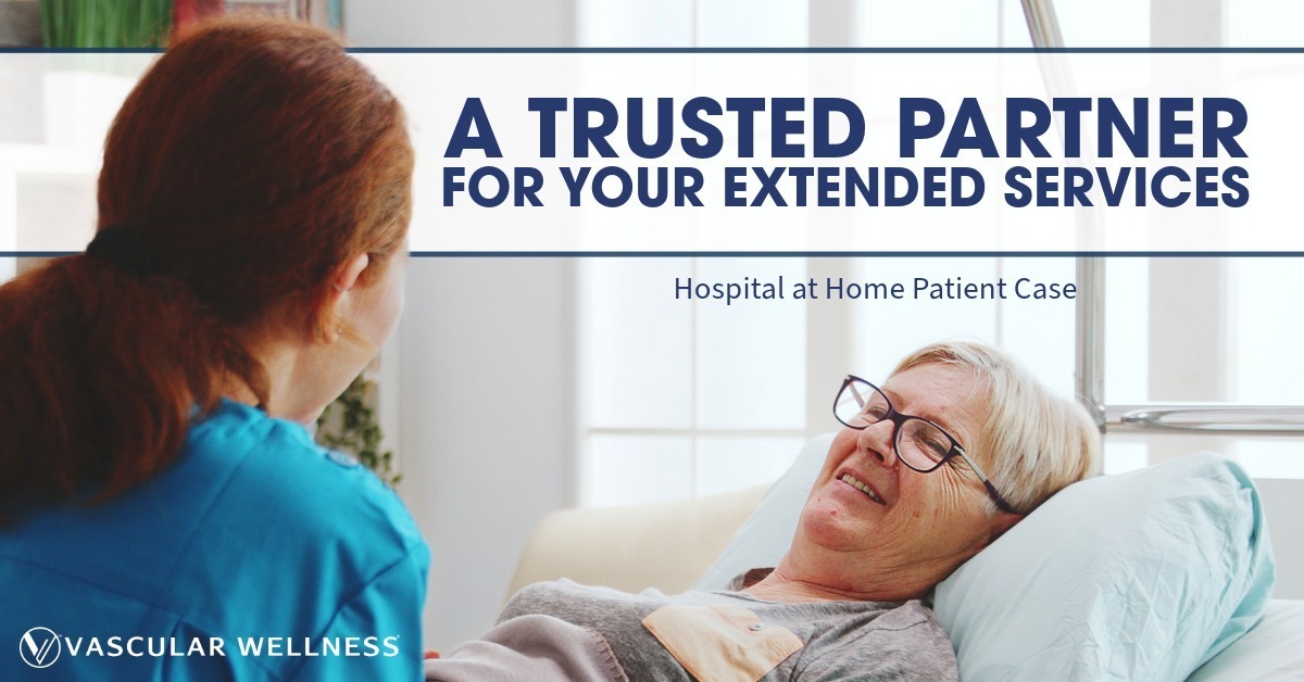 Hospital at Home - Difficult IV Access | Vascular Wellness